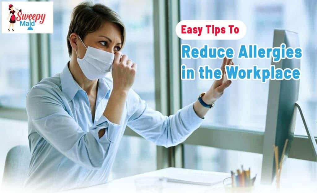 A Brief Guide On Removing The Allergies From The Workplace